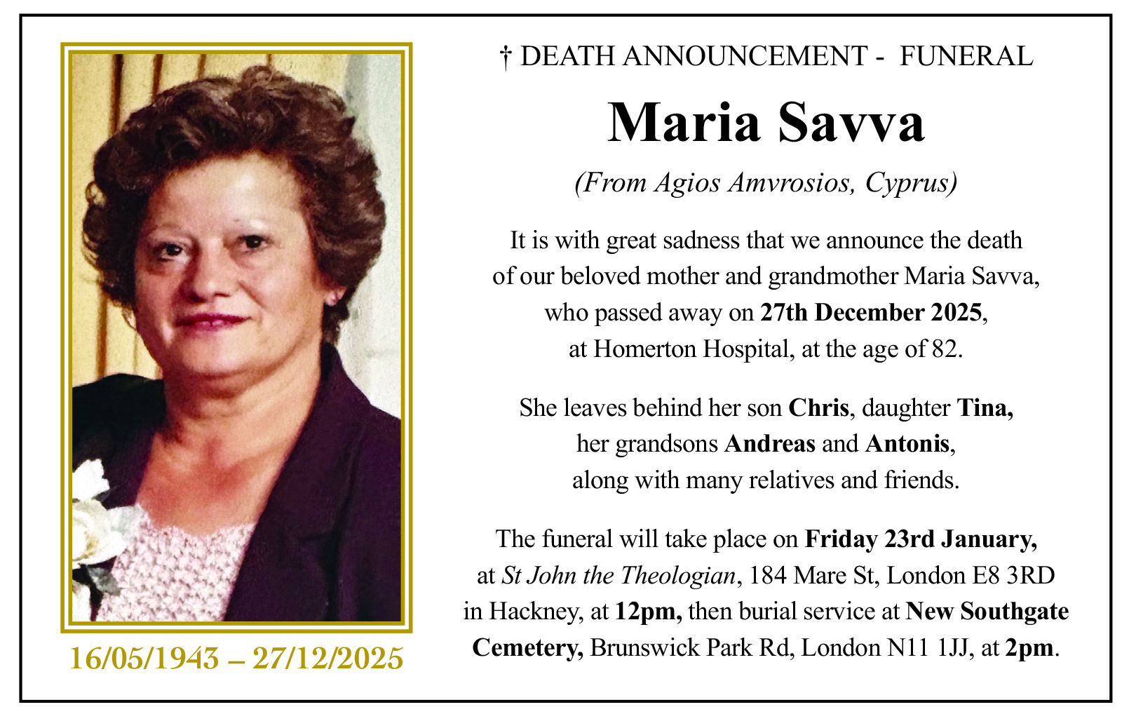 We sadly announce that UK Cypriot Maria Savva has passed away ...
